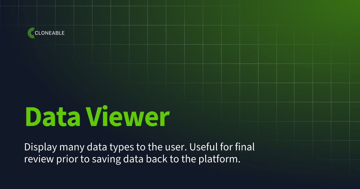 Data Viewer | Cloneable Documentation