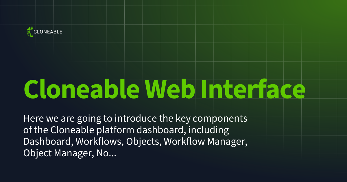 Cloneable Web Interface | Cloneable Documentation