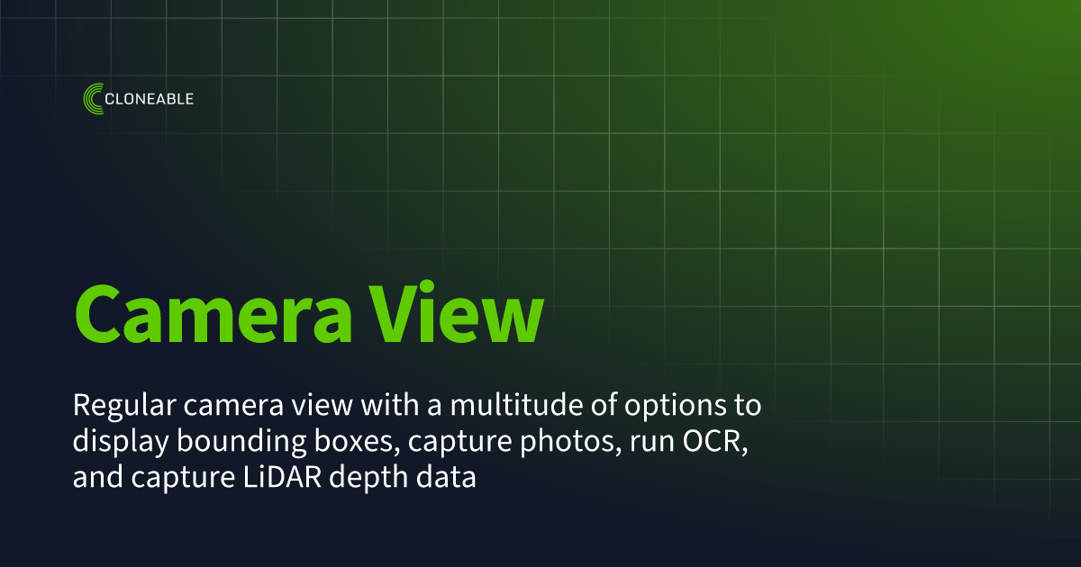 Camera View | Cloneable Documentation
