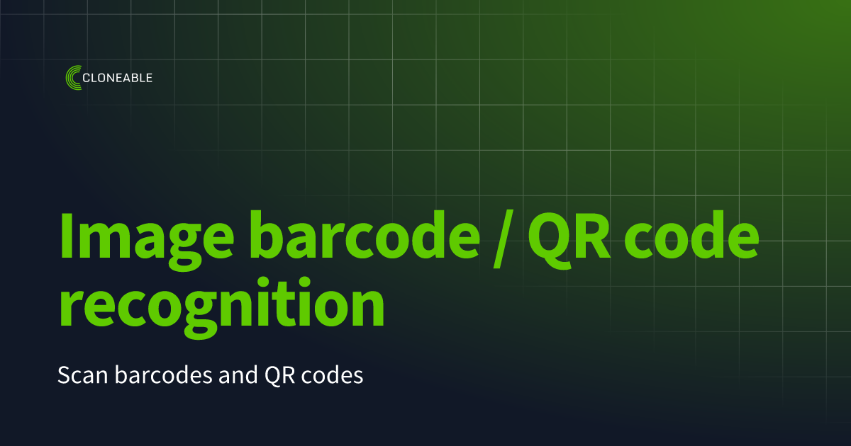 Image barcode / QR code recognition | Cloneable Documentation